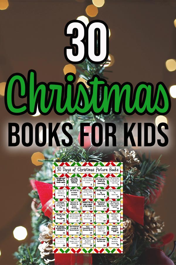 30 Christmas Picture Books for Kids & Printable Book List