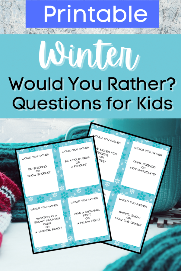 Winter Would You Rather Questions for Kids Printable Game