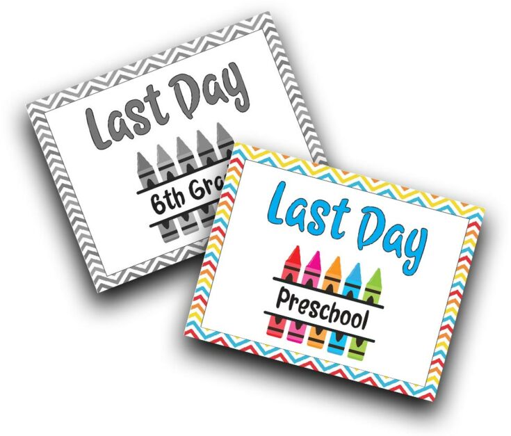 Cute Printable Last Day of School Signs
