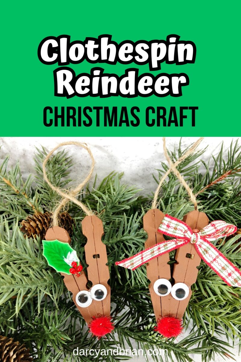 Clothespin Reindeer Craft – An Easy Christmas Ornament for Kids